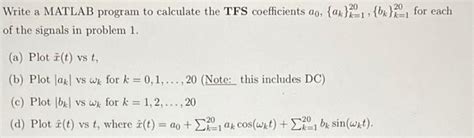 Solved Write A MATLAB Program To Calculate The TFS Chegg