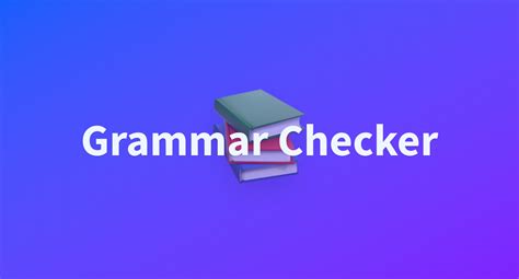 Grammar Checker A Hugging Face Space By Jvictoria