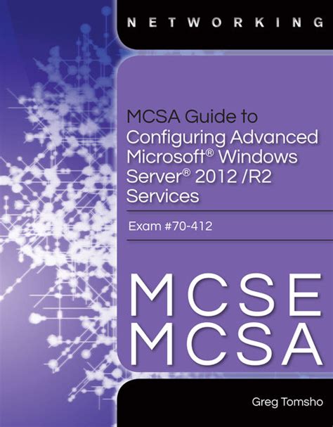 Mcsa Guide To Configuring Advanced Microsoft Windows Server 2012 R2 Services Exam 70 412 1st