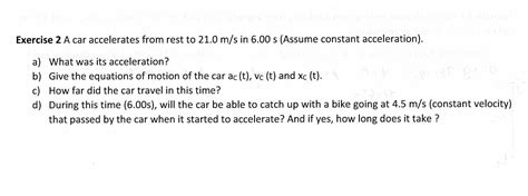 Solved Exercise 2 ﻿a Car Accelerates From Rest To 21 0ms ﻿in
