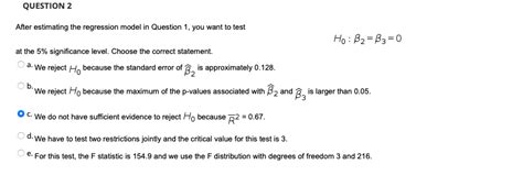 Solved QUESTION 2 After Estimating The Regression Model In Chegg Com