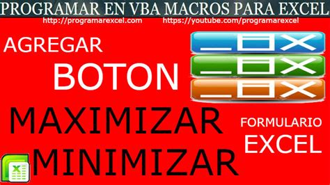 Como Agregar Boton Minimizar Maximizar A Formulario De Excel Programar En Vba Macros De Excel