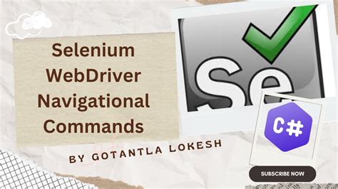 2024 Part 9 Selenium Webdriver Navigational Commands Selenium Csharp Youtube