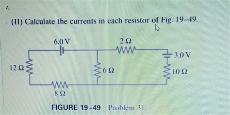 Solved Ii Calculate The Currents In Each Resistor Of Fig