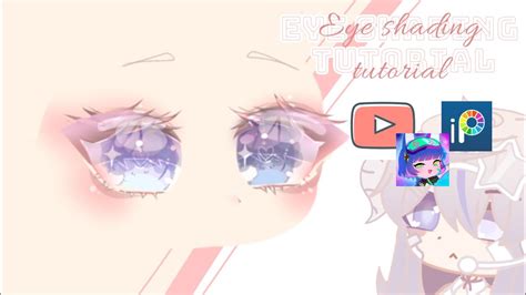 Eye Shading Tutorial Gacha Club Youtube