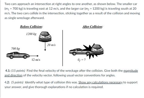 Solved Two Cars Approach An Intersection At Right Angles To