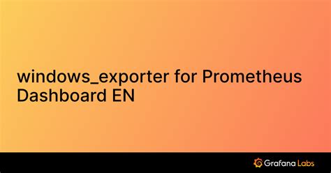 Windowsexporter For Prometheus Dashboard En Grafana Labs