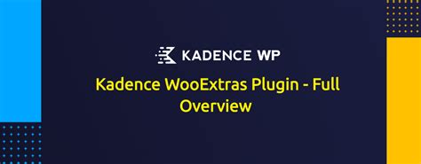 Kadence Shop Kit Plugin Full Overview WP Simple Hacks