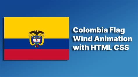 Colombia Flag Animation With Html Css Html Css Flag Animation
