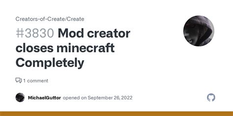 Mod Creator Closes Minecraft Completely Issue Creators Of Create Create Github
