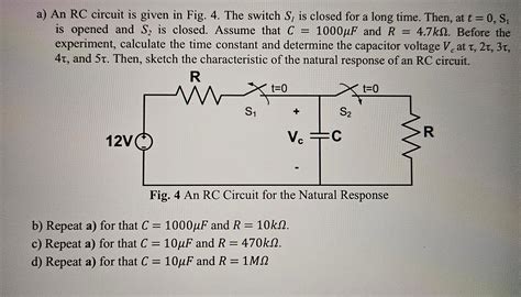 Solved A An RC Circuit Is Given In Fig The Switch Sl Chegg Com