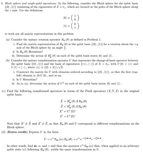 Solved Bloch Sphere And Single Qubit Operations In The