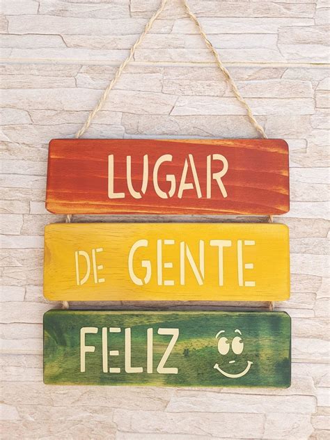 Placa Artesanal Lugar De Gente Feliz Elo7 Produtos Especiais