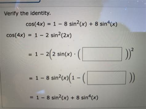 Solved Verify The Identity Cos 4x 1 8 Sin X 8