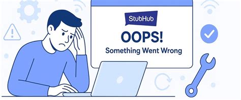Facing Oops Something Went Wrong Stubhub” Heres How To Fix