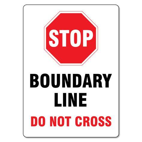 Boundary Line Do Not Cross The Signmaker