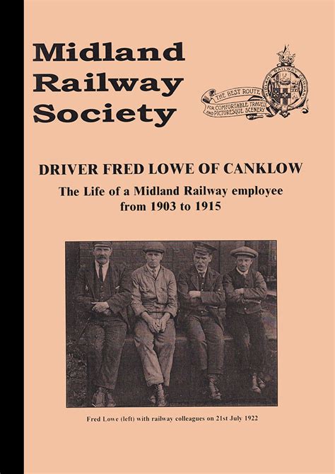 Driver Fred Lowe Of Canklow Midland Railway Society