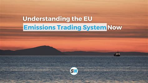 Understanding The Eu Emissions Trading System Now Ship Nerd