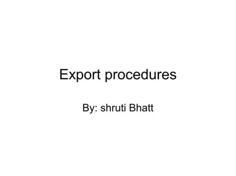 Export Procedure Presentation Pptx