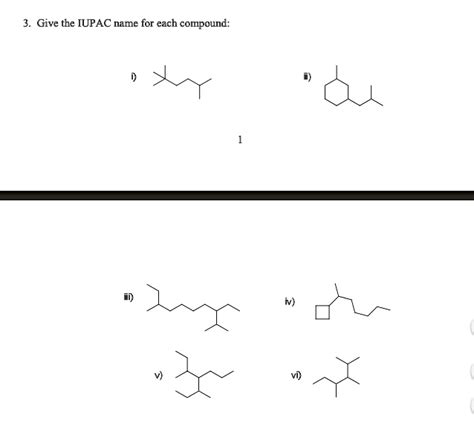 SOLVED Give The IUPAC Name For Each Compound