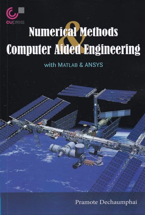 Numerical Methods Computer Aided Engineering With Matlab And Ansys