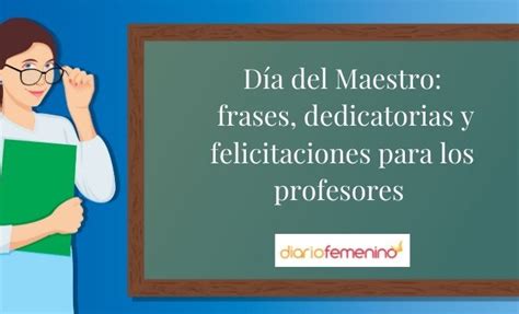 Frases Para El Día Del Maestro Dedicatorias Para Los Queridos Profes