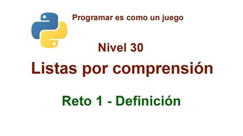 Python Nivel Reto Listas por comprensión Definición YouTube