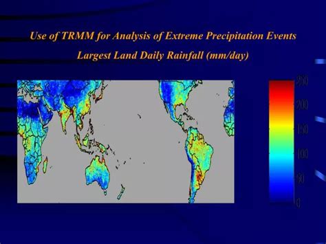 Ppt Use Of Trmm For Analysis Of Extreme Precipitation Events Largest Land Daily Rainfall Mm