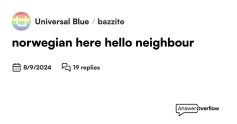 Norwegian Here Hello Neighbour 👋 Universal Blue