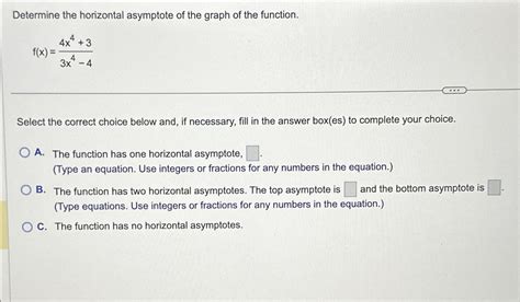 Solved Determine The Horizontal Asymptote Of The Graph Of Chegg