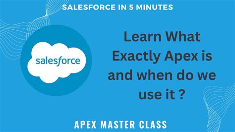 What Is Apex When Do We Use Apex Apex Master Class Part 1 Youtube