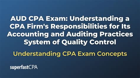 Aud Cpa Exam Understanding A Cpa Firms Responsibilities For Its