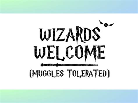 Wizards Welcome Muggles Tolerated Svg File Wizard Svg Muggle Svg Wizard Cricut File Muggle