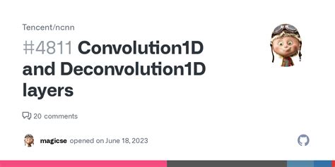 Convolution1d And Deconvolution1d Layers · Issue 4811 · Tencentncnn