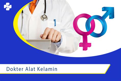 Berkonsultasi Dengan Dokter Alat Kelamin Klinik Utama Sentosa