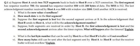 Solved Q1 A Suppose Host A Sends Two Tcp Segments Back To