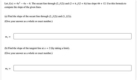 solved let f x 4x2−4x−6 the secant line through 2 f 2