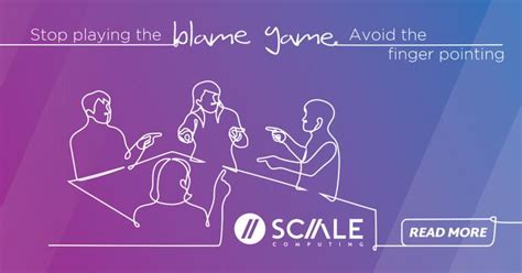 Scale Computing On Linkedin Stop Playing The Blame Game Avoiding The
