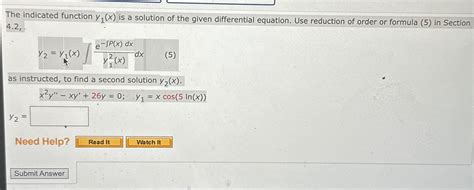 Solved The indicated function y1(x) ﻿is a solution of the | Chegg.com