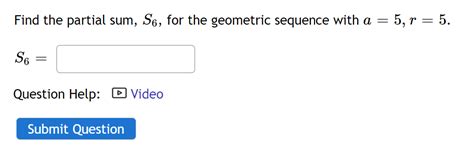 solved find the partial sum s6 for the geometric sequence