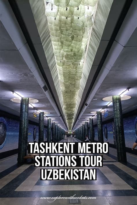 Tashkent Metro Stations Tour All About Riding The Metro Tashkent