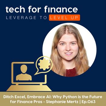 Ditch Excel Embrace AI Why Python Is The Future For Finance Pros Stephanie Mertz Ep