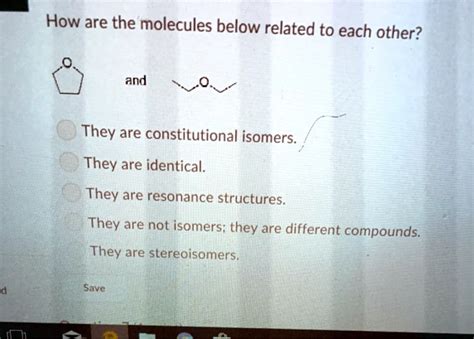 How Are The Molecules Below Related To Each Other And They Are Constitutional Isomers They Are