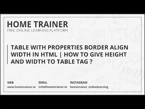 Table With Properties Border Align Width In HTML How To Give Height And Width To Table Tag