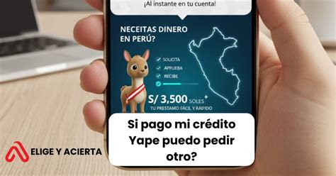 ¿si Pago Mi Crédito Yape Puedo Pedir Otro Esto Debes Saber
