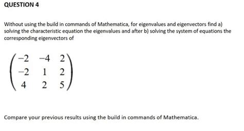 Solved QUESTION Without Using The Build In Commands Of Chegg