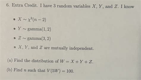 solved i have 3 ﻿random variables x y ﻿and z ﻿i