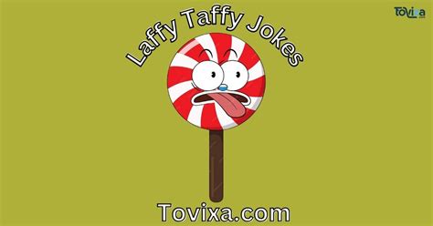 Laffy Taffy Jokes Sweet Laughs In Every Bite