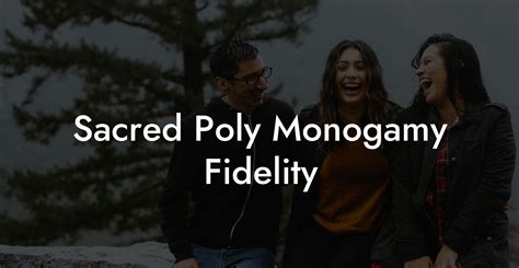 Monogamy Vs Polygamy The Monogamy Experiment