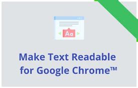 Make Text Readable For Google Chrome